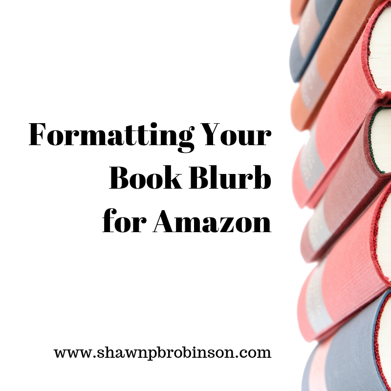 Amazon Book Blurb Issues Solved | Shawn P. B. Robinson